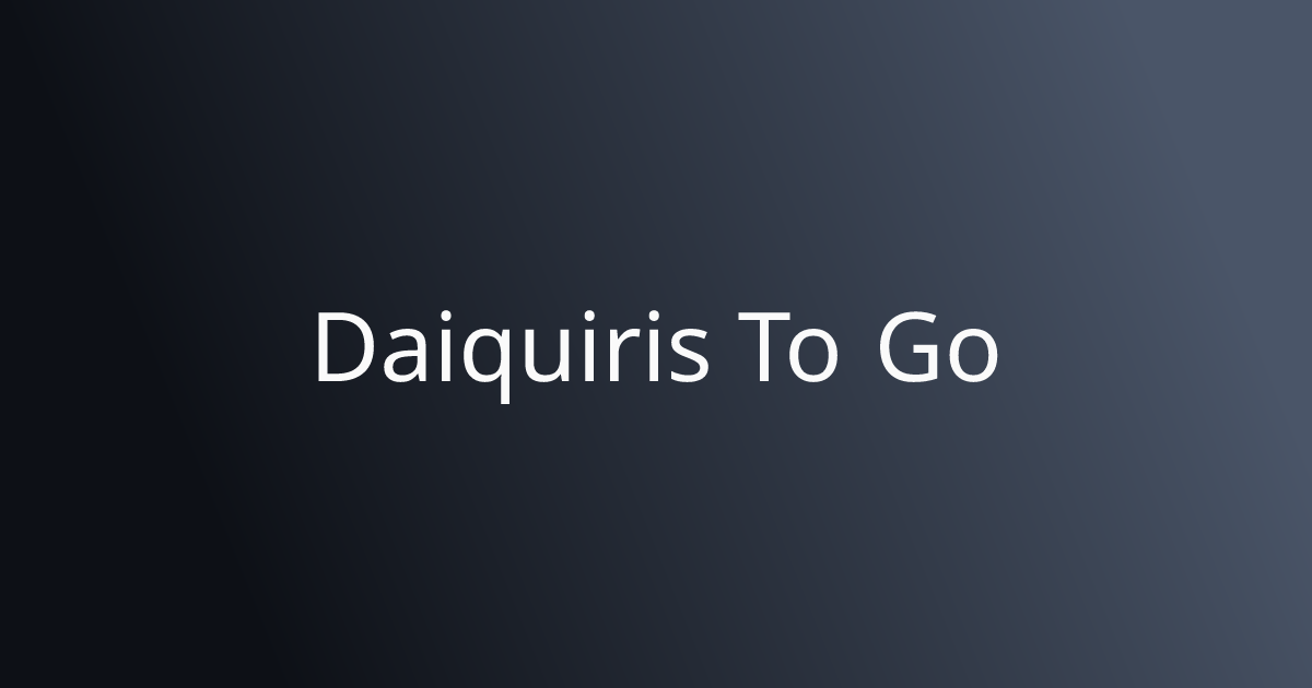 Order Authentic Bar Online | Daiquiris To Go - Pickup or Delivery Available